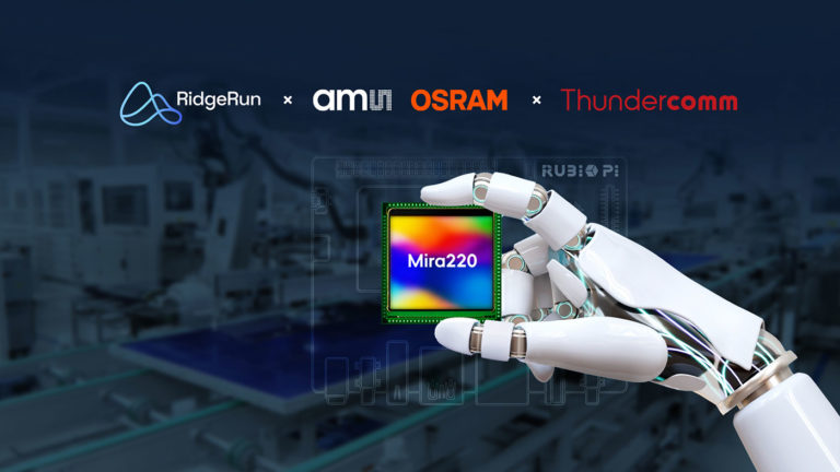 Thundercomm Collaborates with RidgeRun and AMS OSRAM to Accelerate ...
